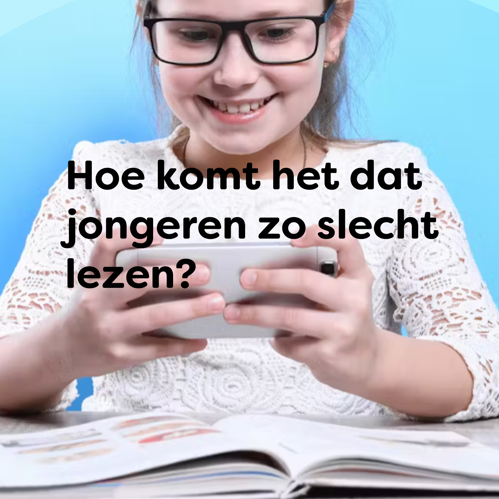 Is digitalisering de oorzaak van de dalende leesvaardigheid onder jongeren?